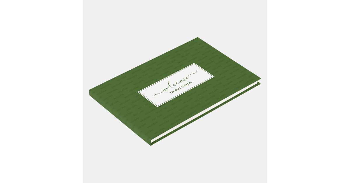 Elegant Green Custom WELCOME TO OUR HOME Guest Book | Zazzle