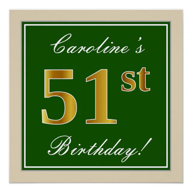 Elegant, Green, Faux Gold 51st Birthday + Name Poster | Zazzle