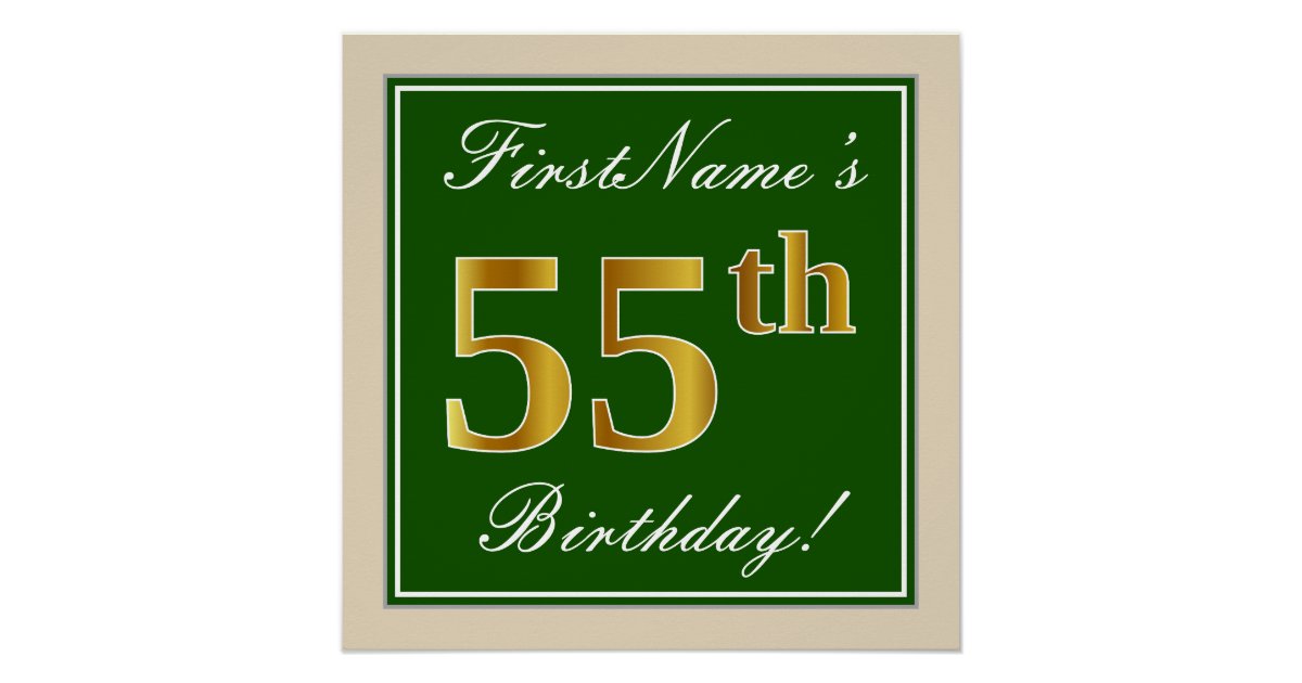 Elegant, Green, Faux Gold 55th Birthday + Name Poster | Zazzle