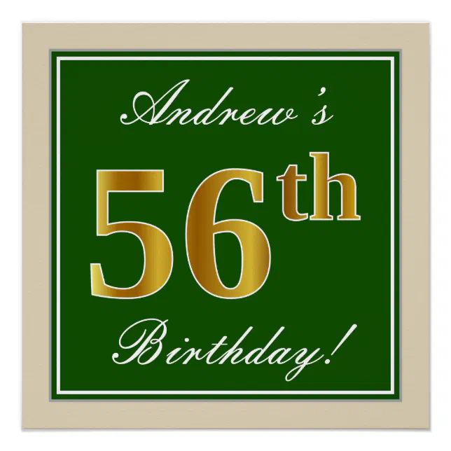 Elegant, Green, Faux Gold 56th Birthday + Name Poster | Zazzle