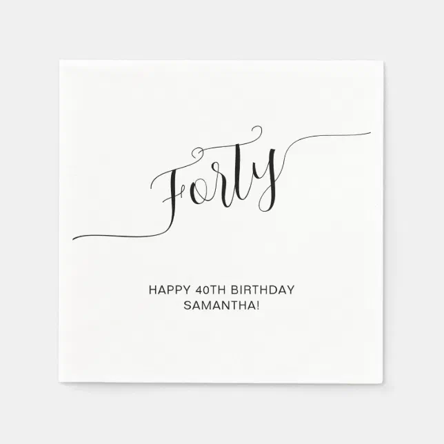 Elegant Handwritten Script Forty 40th Birthday Napkins | Zazzle