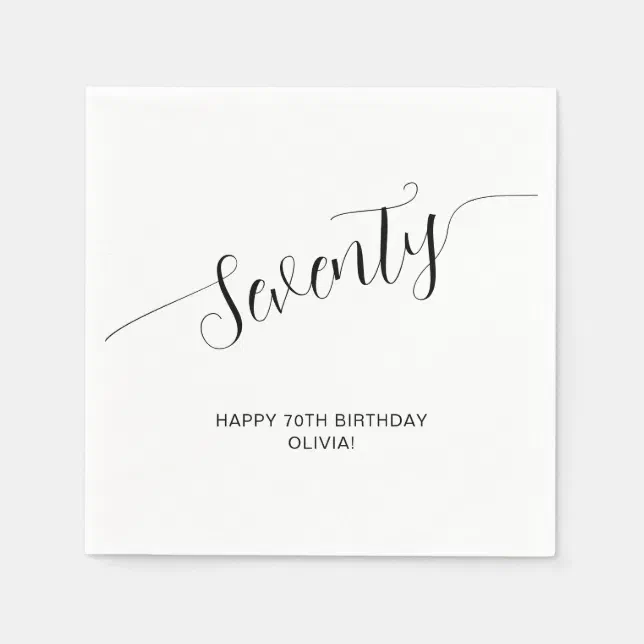 Elegant Handwritten Script Seventy 70th Birthday Napkins | Zazzle