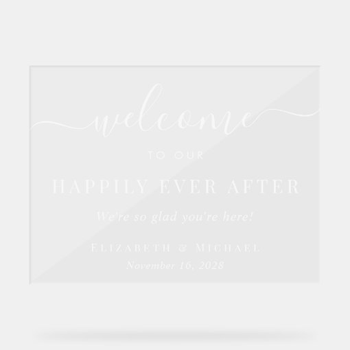 Elegant Happily Ever After Wedding Welcome Acrylic Sign | Zazzle