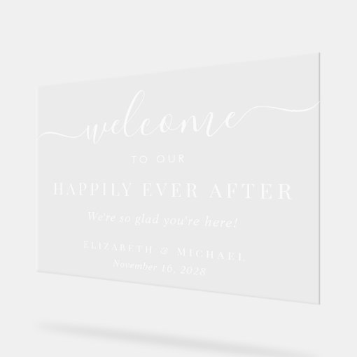 Elegant Happily Ever After Wedding Welcome Acrylic Sign | Zazzle