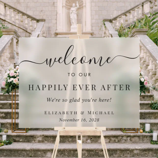 Elegant Happily Ever After Wedding Welcome Frosted Acrylic Sign | Zazzle
