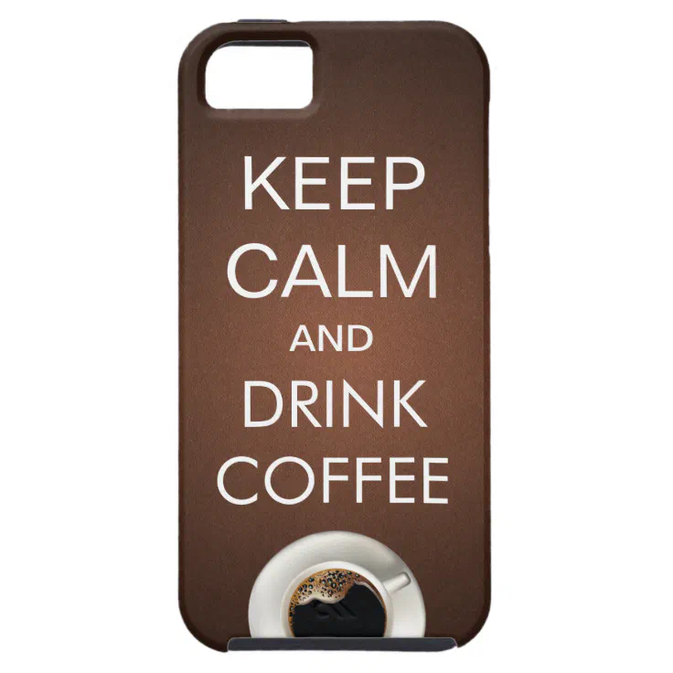 Elegant Keep Calm & Drink Coffee iPhone 5 Case | Zazzle