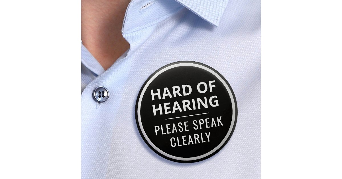 Elegant Minimalist Black White Hard of Hearing Button | Zazzle