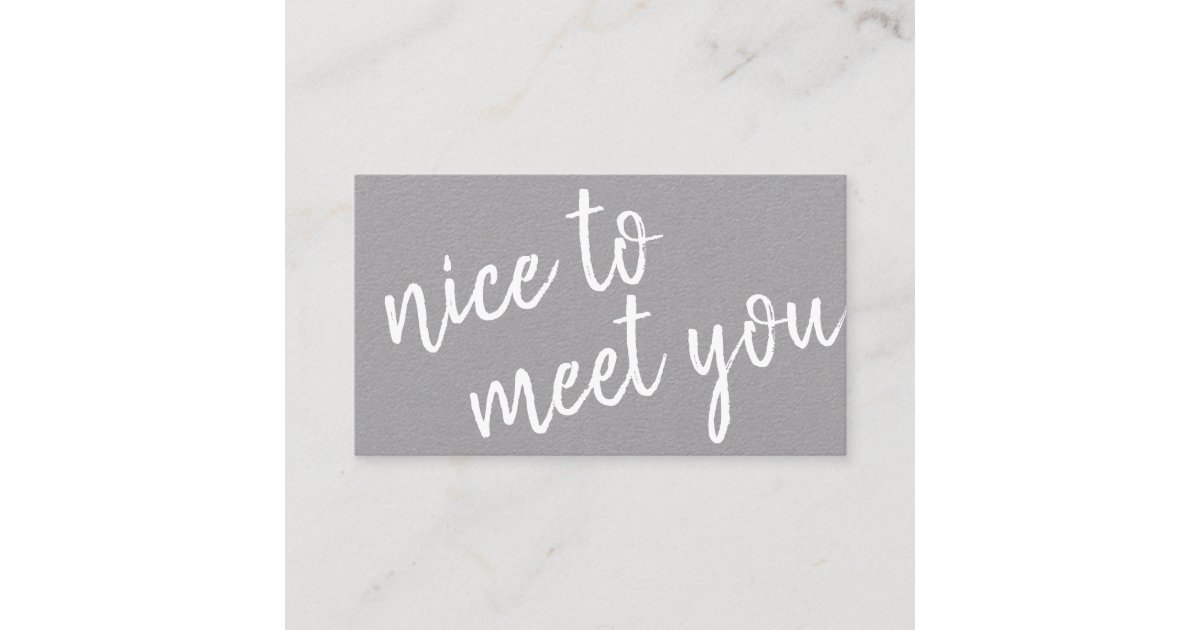 Elegant Minimalist Nice to Meet You Gray Kraft Business Card | Zazzle
