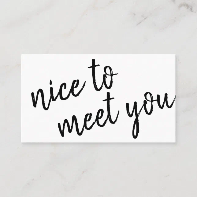 Elegant Minimalist Nice to Meet You Monochrome Business Card | Zazzle