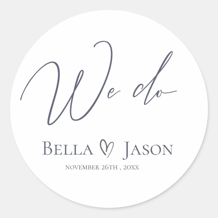 Elegant Minimalist We Do Wedding Save The Date Classic Round Sticker ...