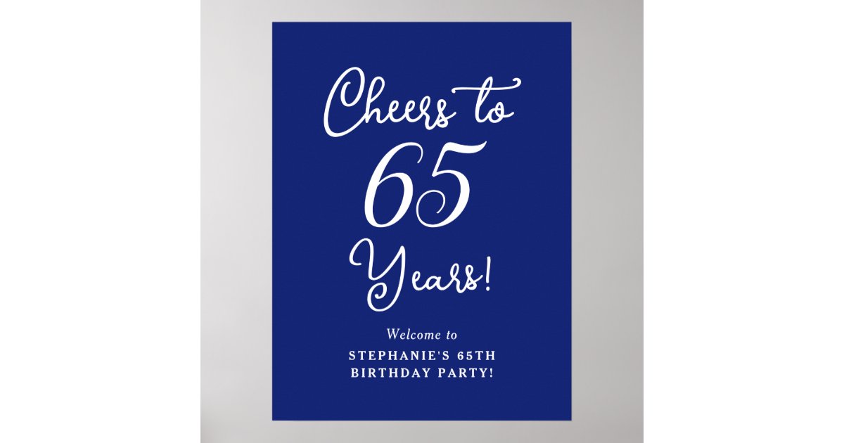 Elegant Navy Blue Cheers to 65 Years 65th Birthday Poster | Zazzle