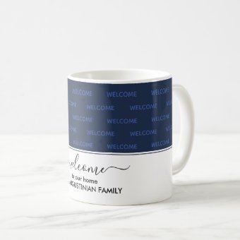 Elegant Navy Blue Custom WELCOME TO OUR HOME Coffee Mug | Zazzle