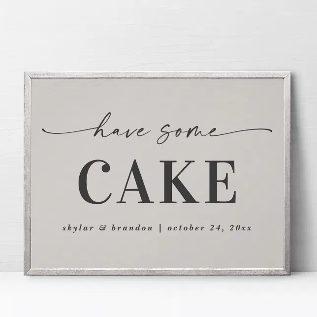 Elegant Off-White Have Some Cake Wedding Sign | Zazzle