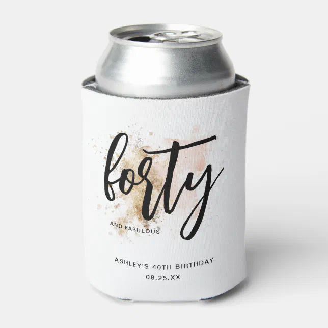 Elegant Pink Gold Forty & Fabulous 40th Birthday Can Cooler | Zazzle
