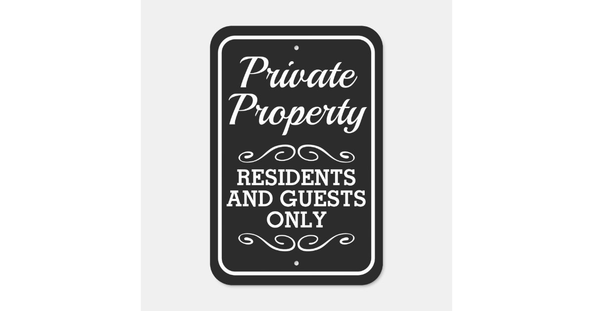 Elegant Private Property black & white residents Metal Sign | Zazzle