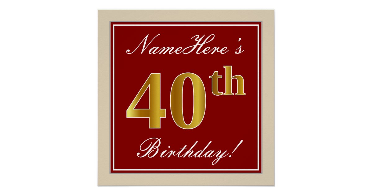 Elegant, Red, Faux Gold 40th Birthday; Custom Name Poster | Zazzle