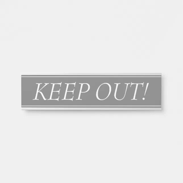 Elegant, Respectable "KEEP OUT!" Door Sign | Zazzle