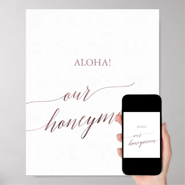 Elegant Rose Gold Calligraphy Aloha Our Honeymoon Poster | Zazzle