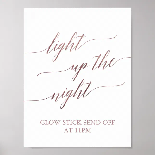 Elegant Rose Gold Calligraphy Light Up The Night Poster | Zazzle