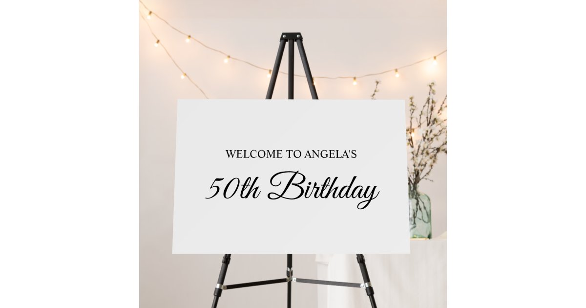 Elegant Script 50th Birthday Welcome Foam Board | Zazzle