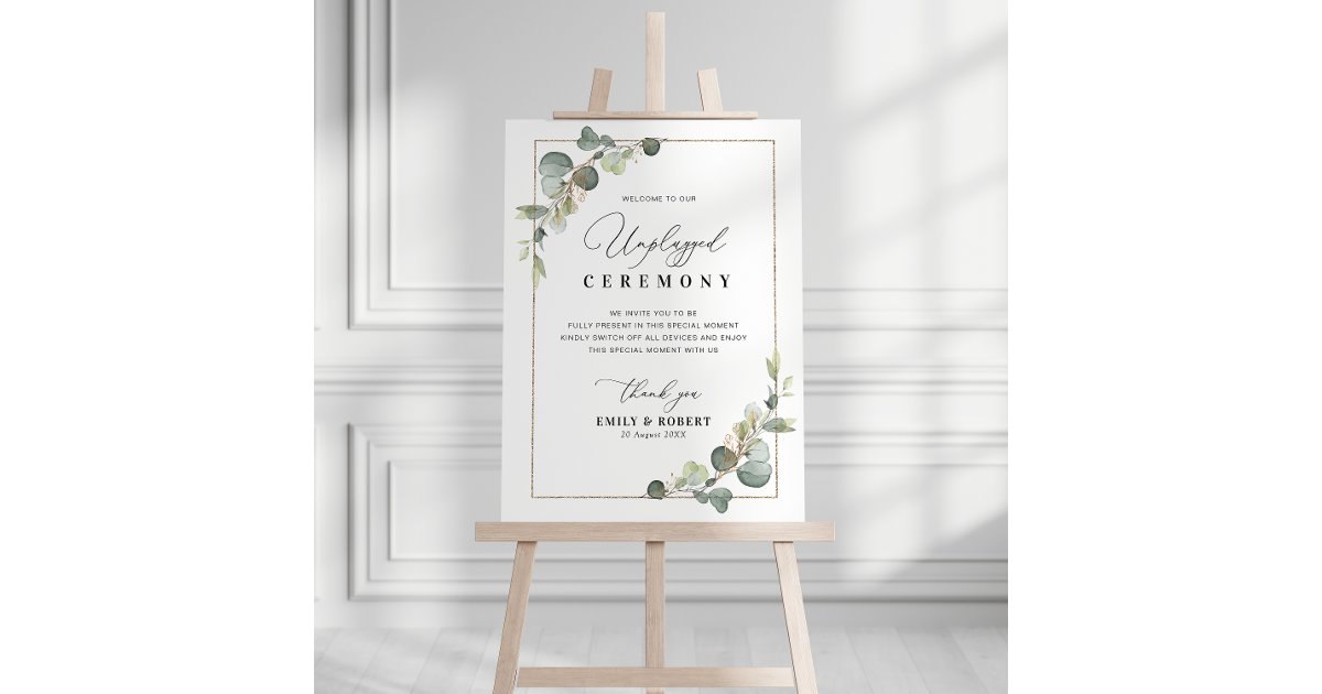 elegant script eucalyptus Unplugged ceremony sign | Zazzle