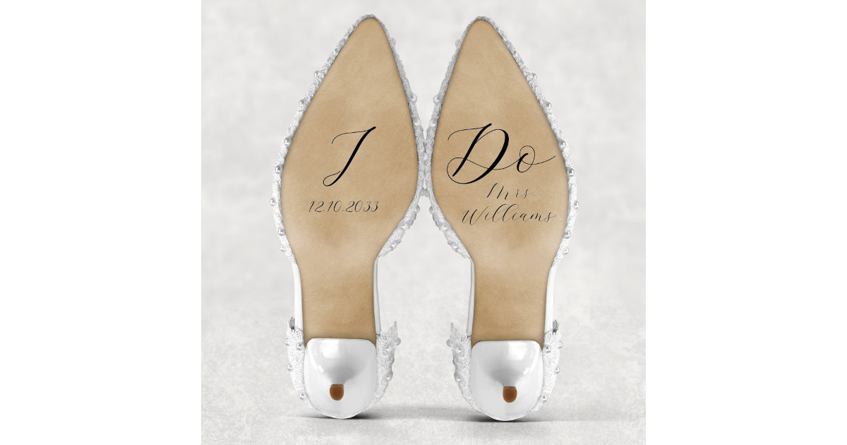 Elegant Script I Do Bride Wedding Shoe Vinyl Decal | Zazzle