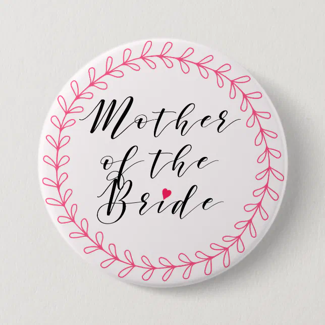 Elegant script - Mother of the Bride Button | Zazzle
