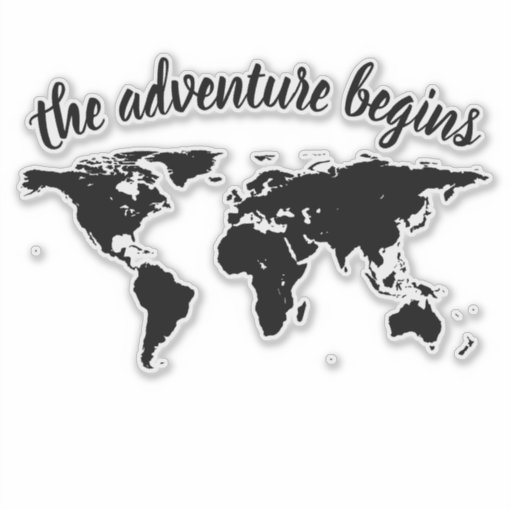 Elegant Script the adventure begins World Map Sticker | Zazzle