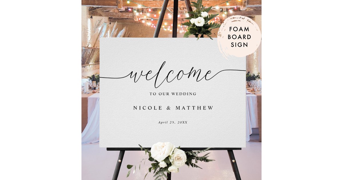 Elegant Script Welcome Wedding Foam Board Sign | Zazzle