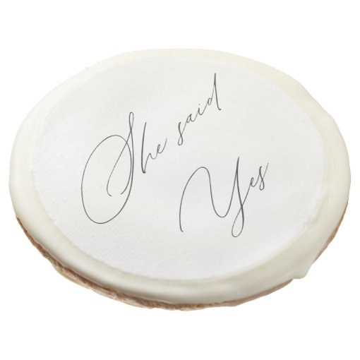 Elegant She Said Yes Bridal Shower Sugar Cookie | Zazzle