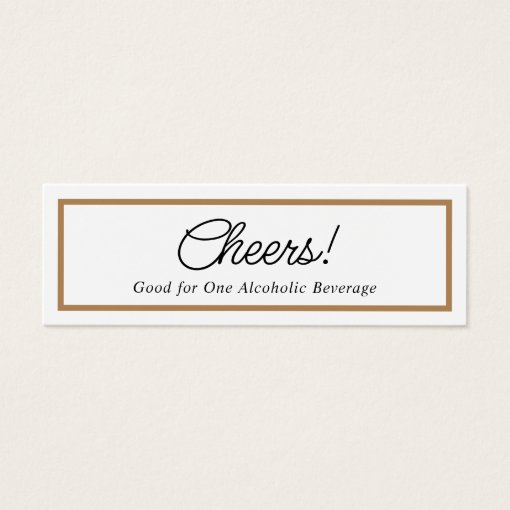 Elegant Solid Gold Border Drink Ticket Cheers | Zazzle