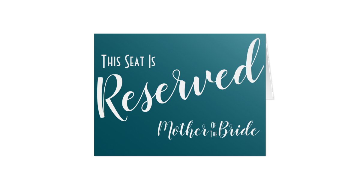 Elegant Teal Blue Reserved Seat Wedding Sign | Zazzle