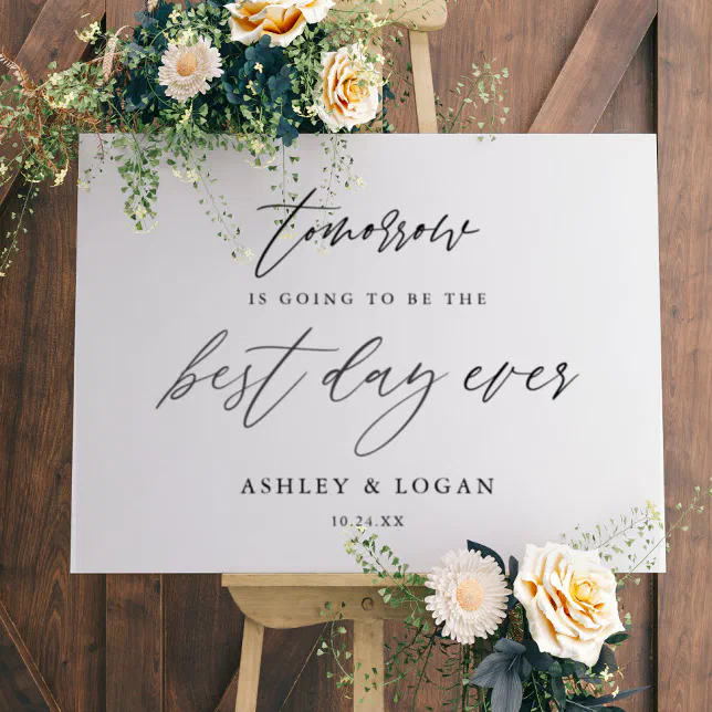 Elegant Tomorrow is Going to be the Best Day Foam Board | Zazzle