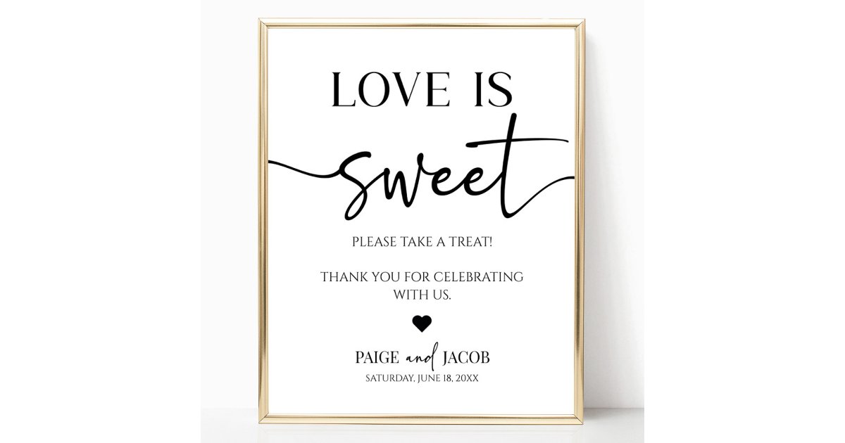 Elegant Wedding Love Is Sweet Treat Table Sign | Zazzle