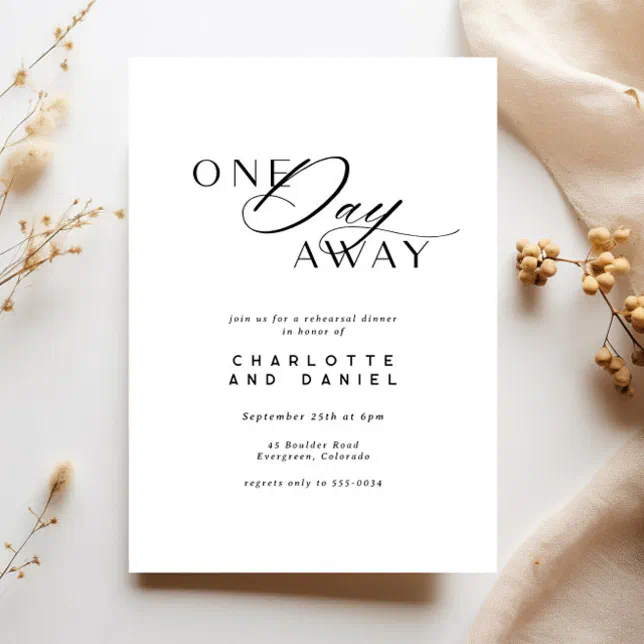Elegant Wedding Rehearsal Dinner One Day Away Invitation | Zazzle