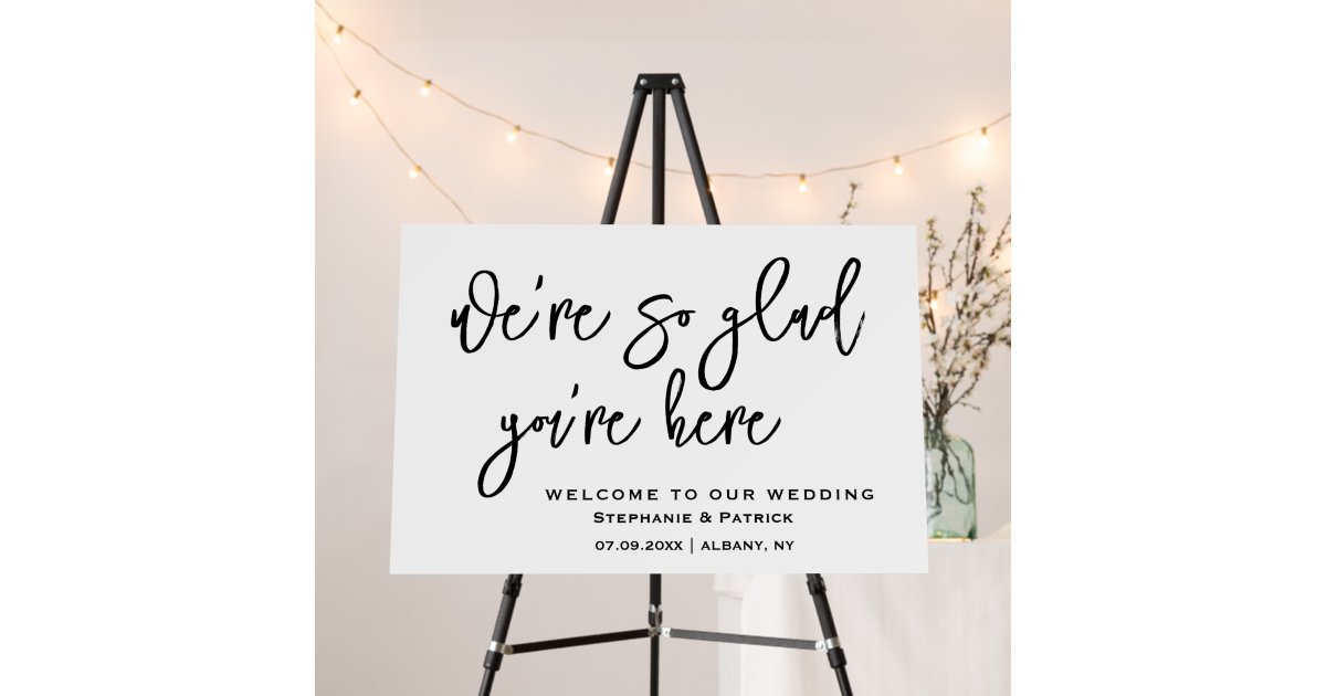 Elegant We're So Glad You're Here Wedding Sign | Zazzle