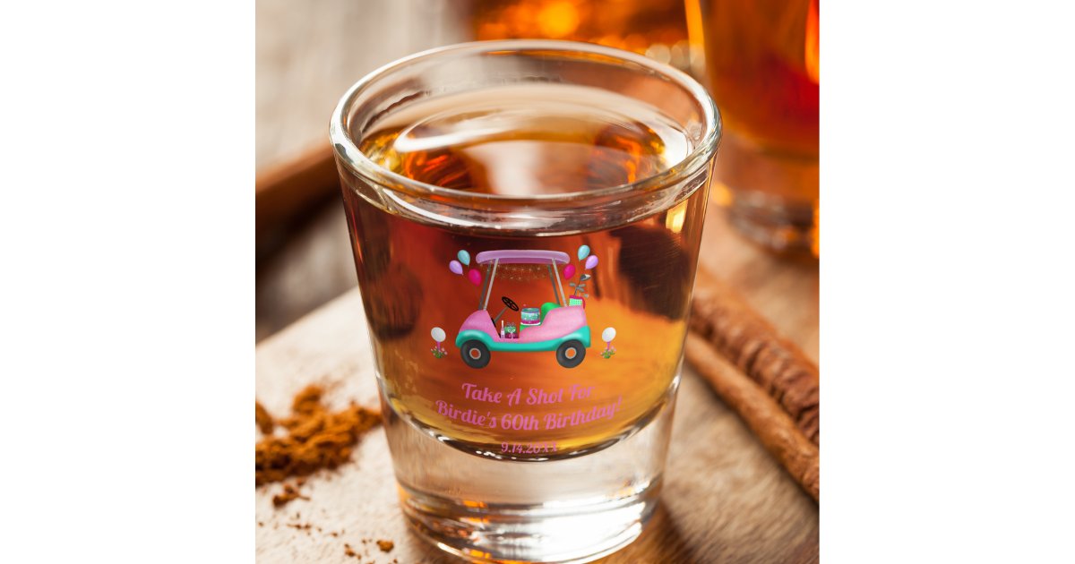 Elegant Women's Golf Party Cart Birthday Shot Glass | Zazzle