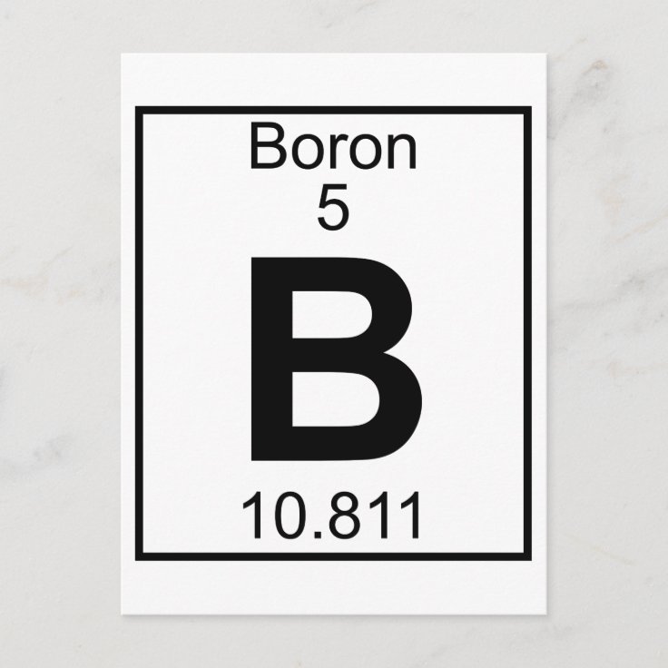 Element 005 - B - Boron (Full) Postcard | Zazzle