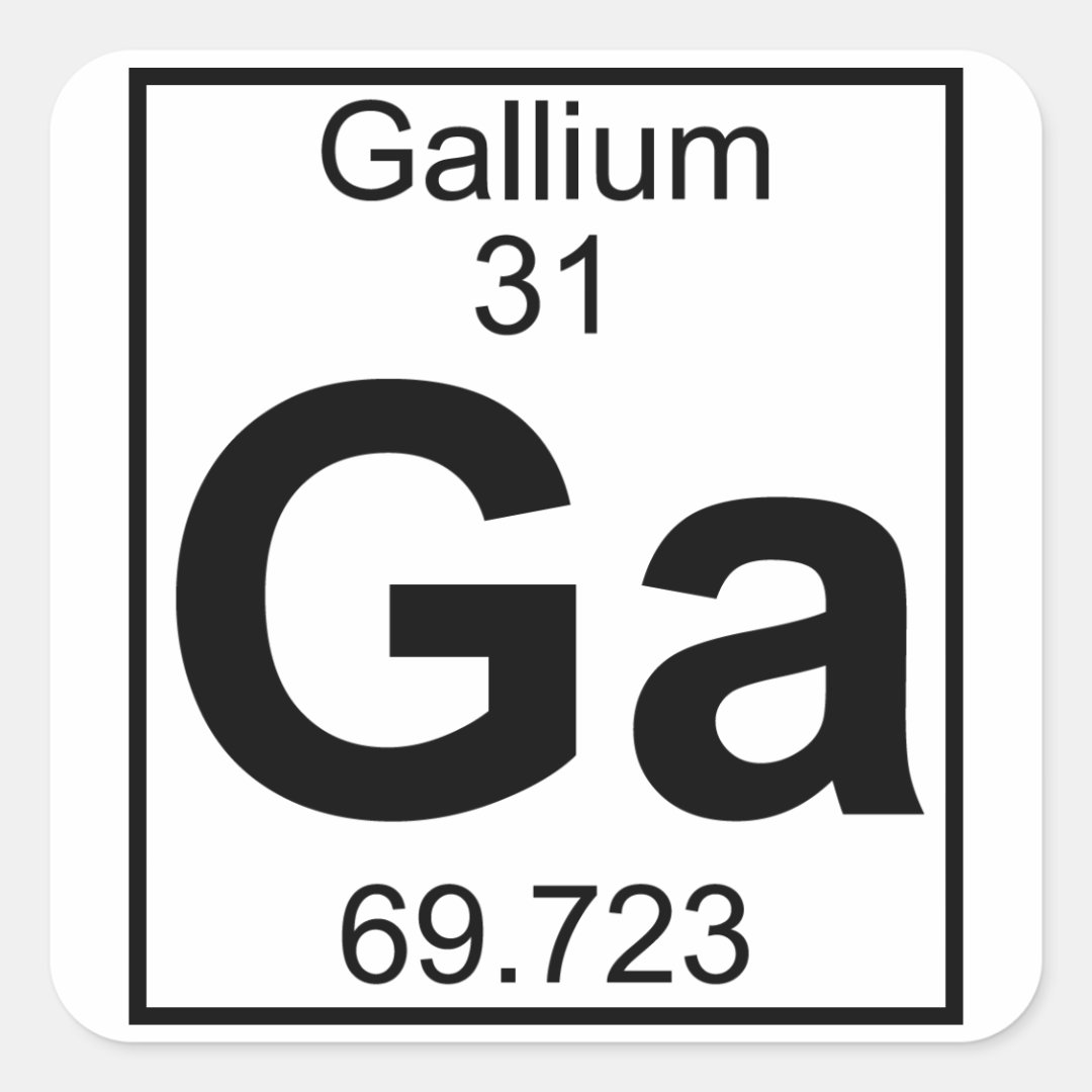Element 031 - Ga - Gallium (Full) Square Sticker | Zazzle