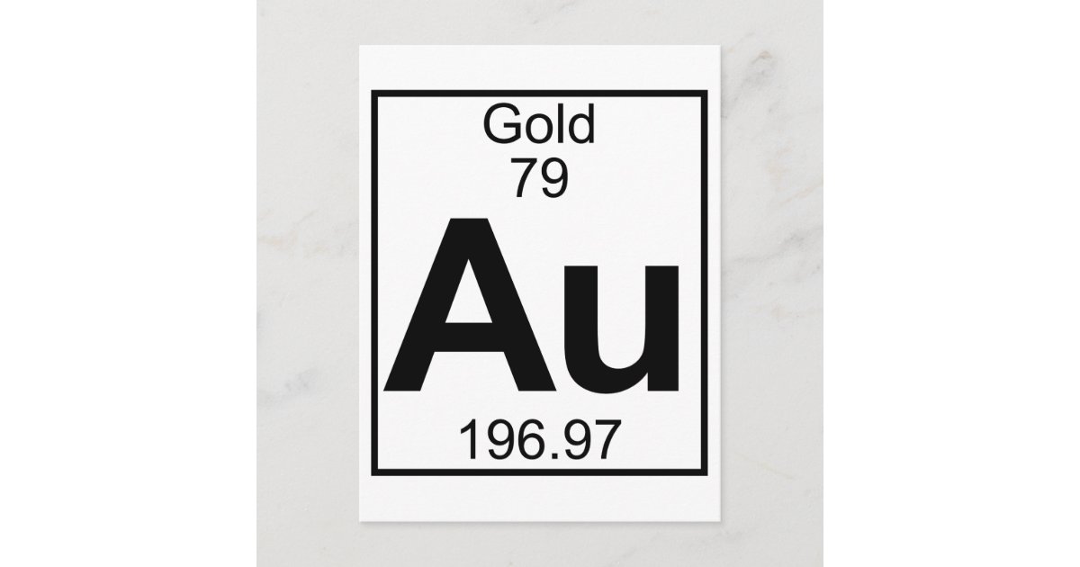Element 079 - Au - Gold (Full) Postcard | Zazzle