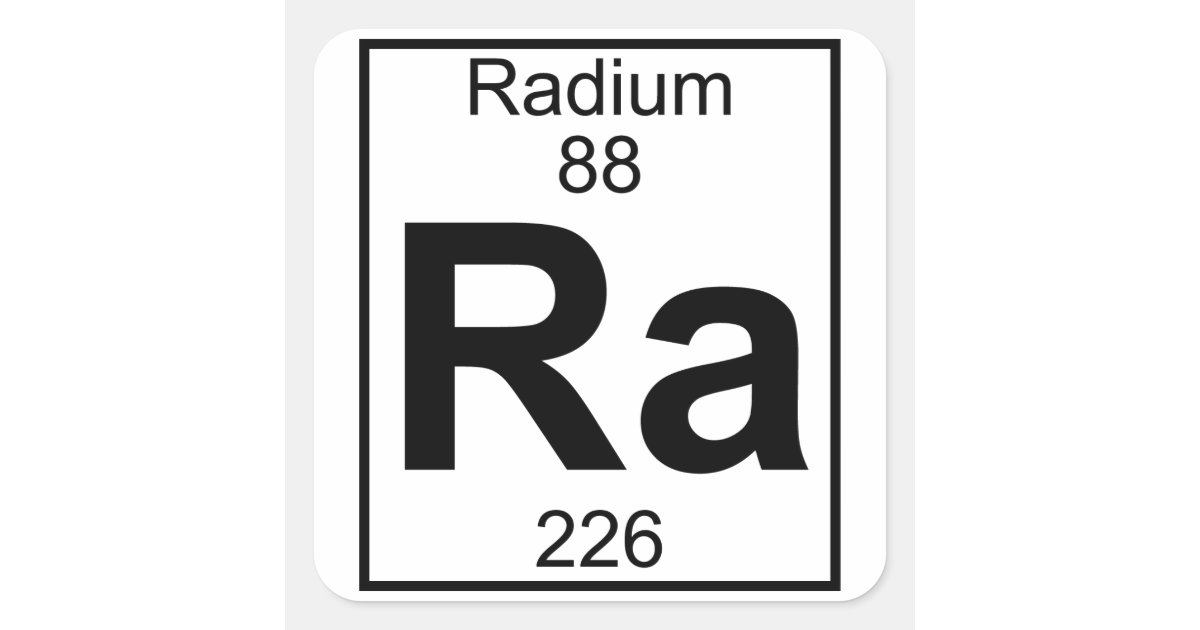 Element 088 - Ra - Radium (Full) Square Sticker | Zazzle
