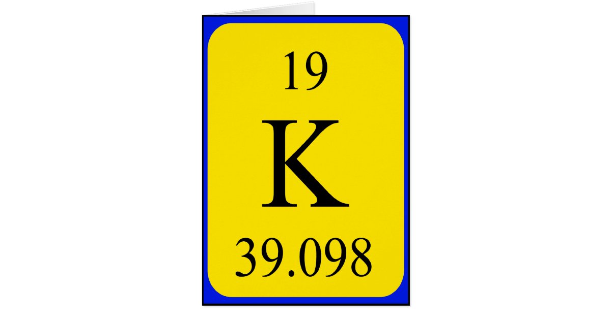 Element 19 card - Potassium | Zazzle