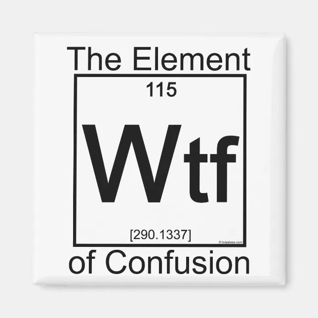 Element WTF Magnet | Zazzle