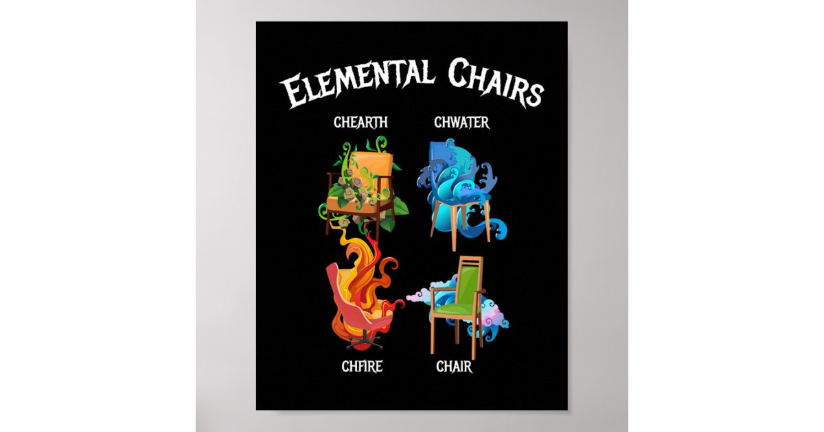 Elemental Chairs Chairs Fire Earth Poster | Zazzle