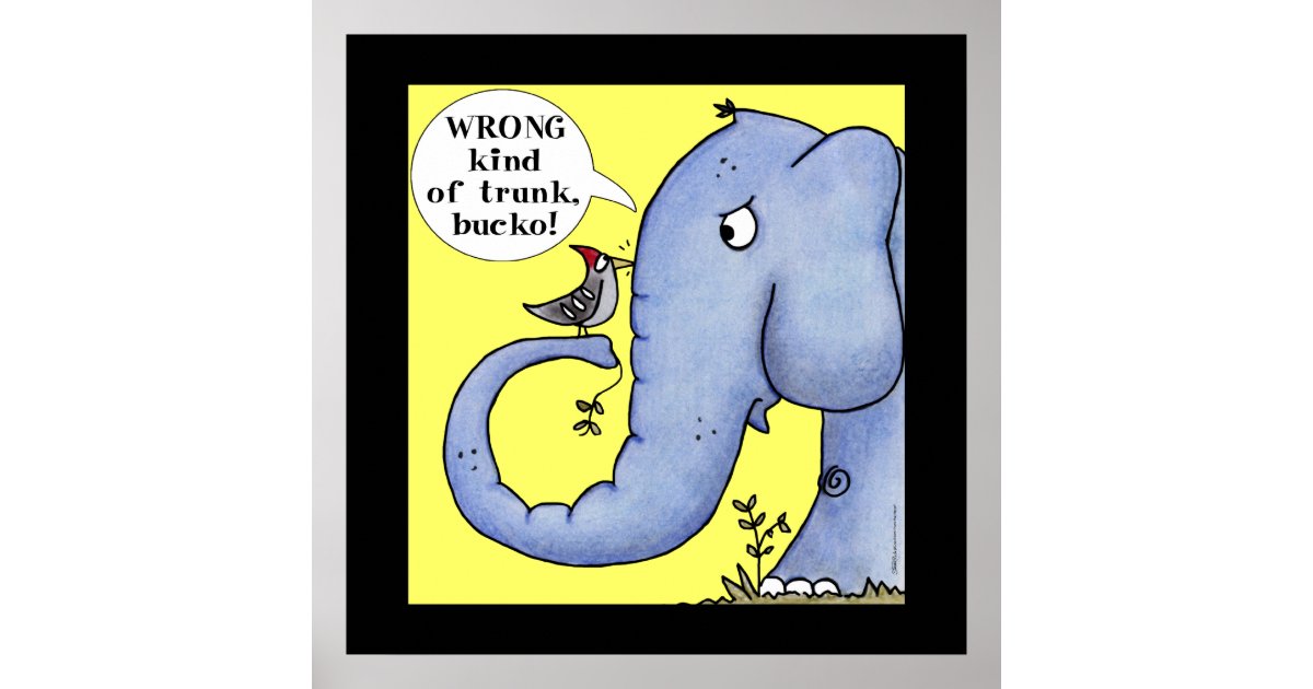 Elephant and Woodpecker Misunderstanding Poster | Zazzle