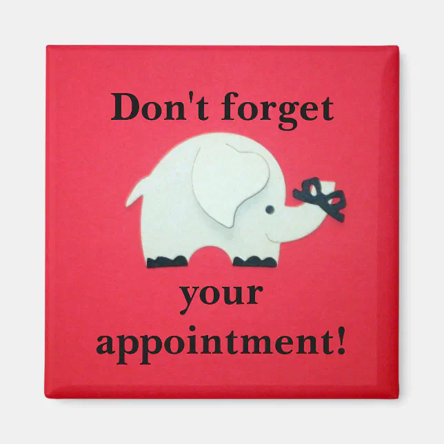 Elephant reminder: Don't forget your appointment! Magnet | Zazzle