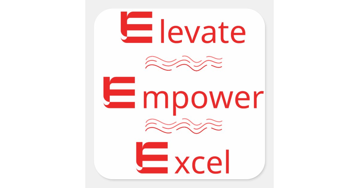 Elevate, Empower, Excel: Motivational Sticker | Zazzle