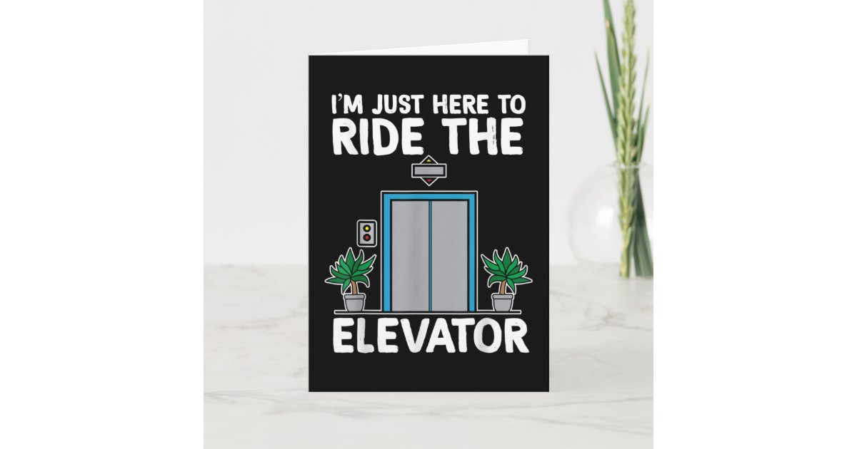 Elevator Mechanic Engineer Funny Elevators Lovers Card | Zazzle