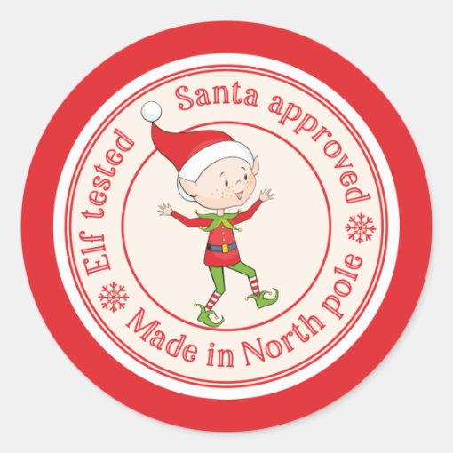 elf tested Santa approved North Pole Classic Round Sticker | Zazzle