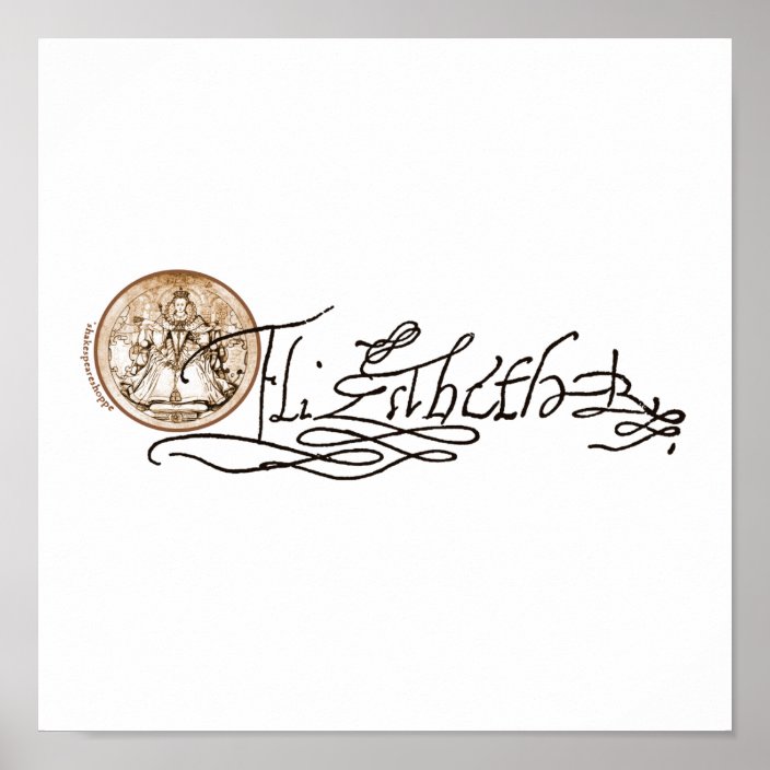 Elizabeth I Signature (Version 2) Poster | Zazzle.com